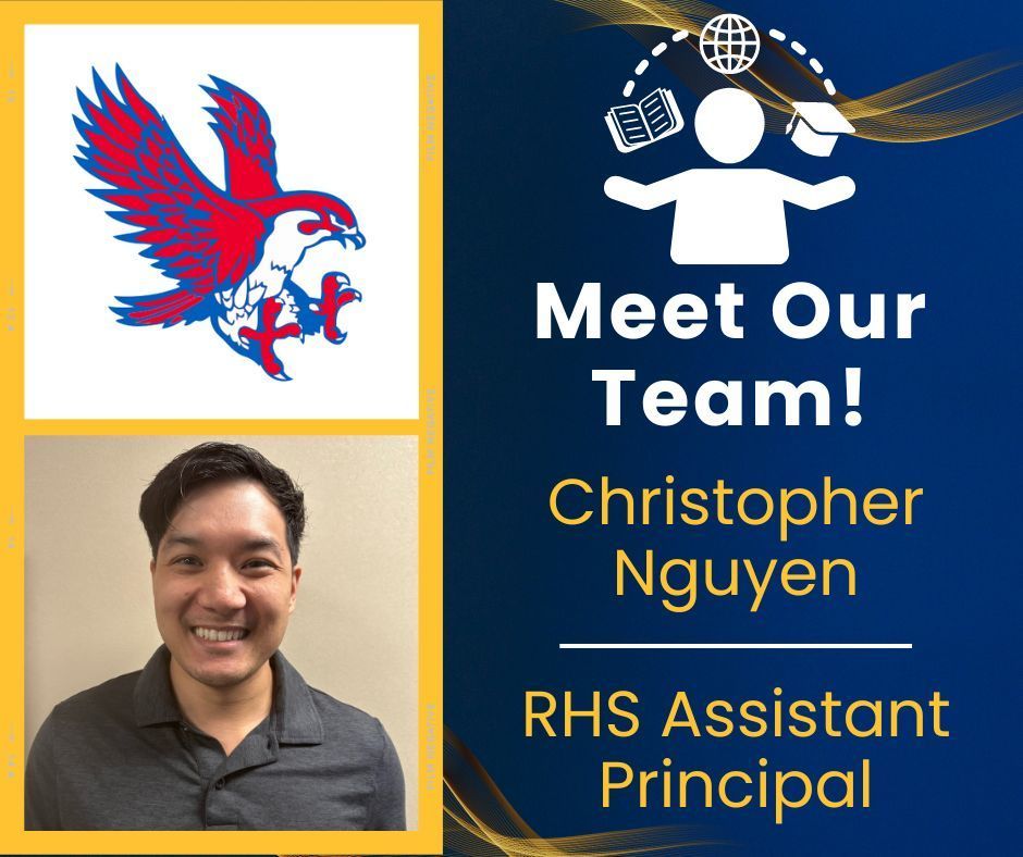 Meet Our Team: Christopher Nguyen, RHS Assistant Principal | Royal ISD ...