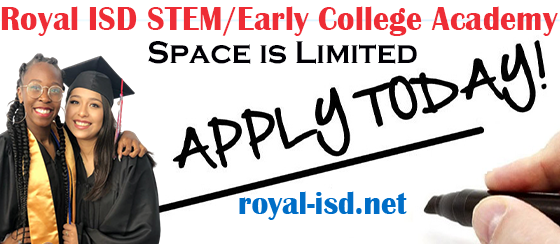 Potential STEM/ECHS Students - Apply Today! | Royal ISD Administration