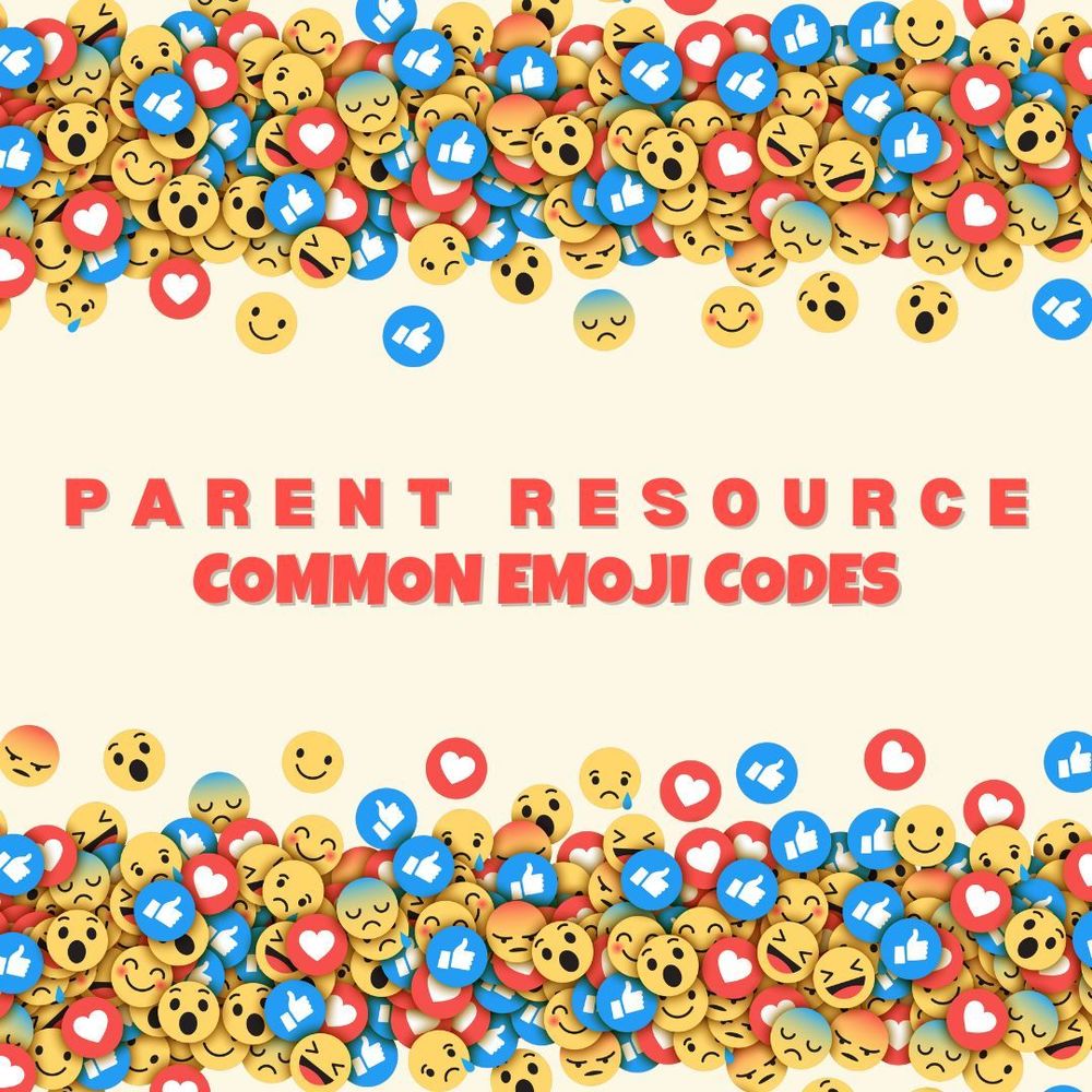 Parent Resource: Common Emoji Drug Codes | Royal ISD Administration
