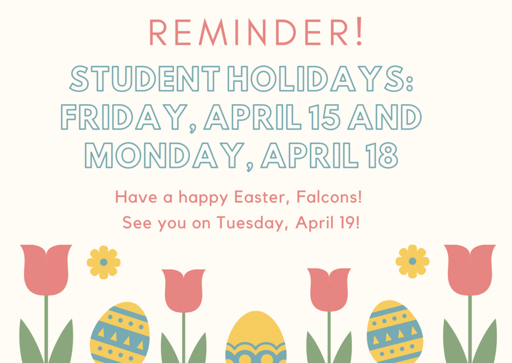 Reminder! Student Holidays on April 15 and 18! | Royal Junior High School