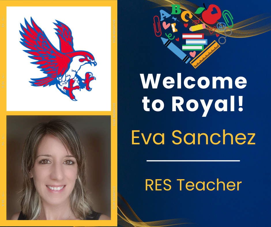 Welcome to Royal, RES Teacher Eva Sanchez | Royal ISD Administration